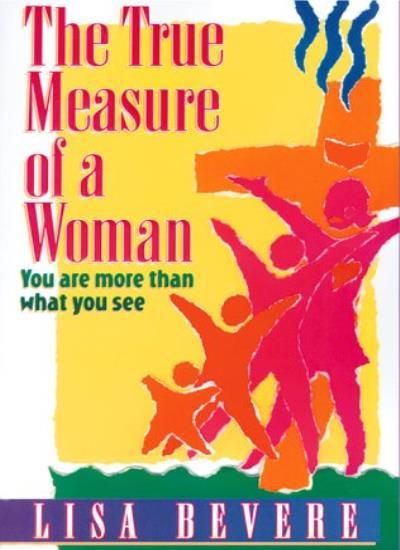 The True Measure of a Woman: You Are More Than What You See (Inn ...