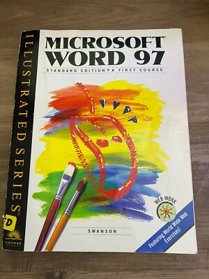 Microsoft Word 97 Illustrated Series Standard Edition: A First Course ...