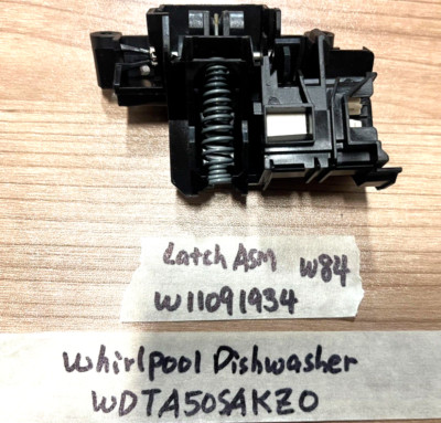 Latch ASM W11091934 for Whirlpool Dishwasher Model WDTA50SAKZ0 W84 | eBay