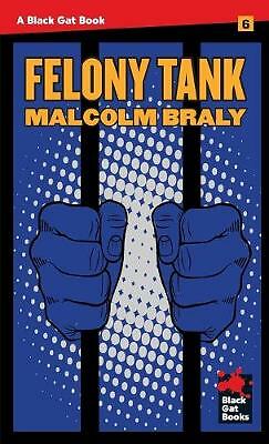 Felony Tank by Malcolm Braly (2016, Trade Paperback) for sale online ...