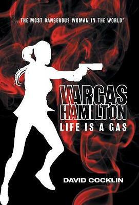 Vargas Hamilton : Life Is a Gas by David Cocklin (2018, Hardcover) for ...