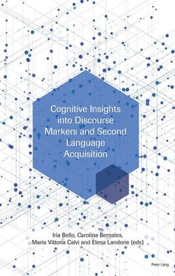 Cognitive Insights into Discourse Markers and Second Language ...