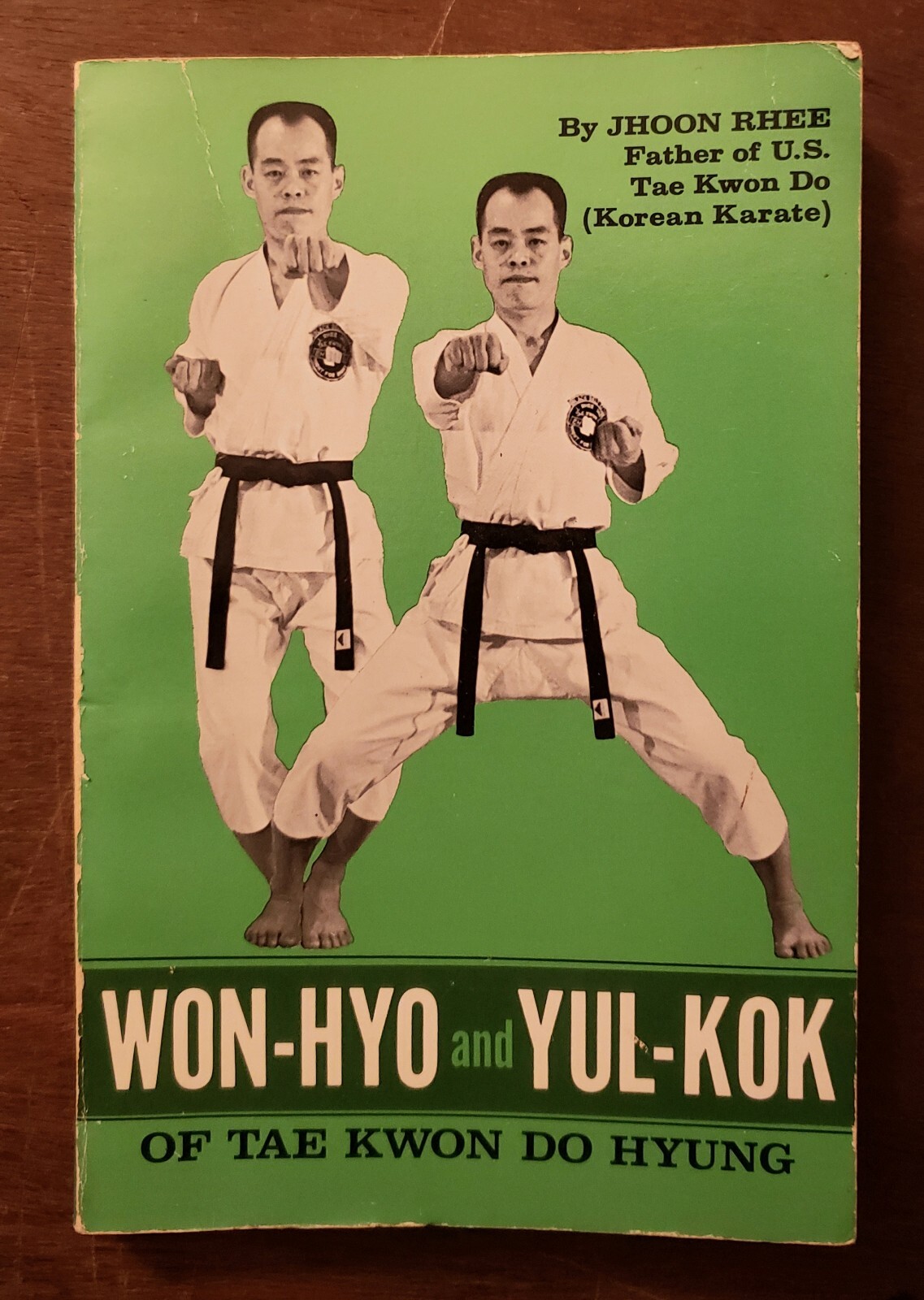 Won-Hyo and Yul-Kok of Tae Kwon Do Hyung by Jhoon Rhee 1981 Paperback ...