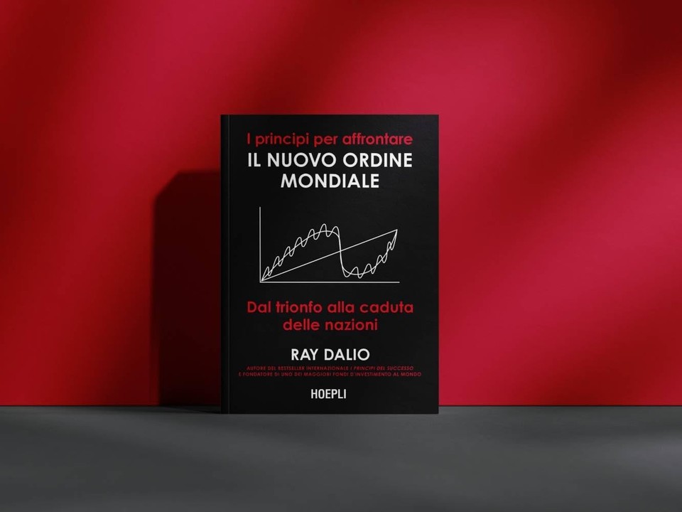 Ray Dalio Ilari I principi per affrontare il nuovo ordin (Paperback ...