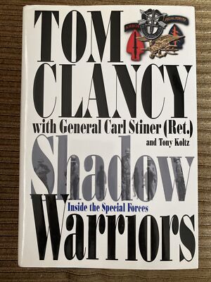 Shadow Warriors : Inside the Special Forces by Carl Stiner, Tom Clancy ...