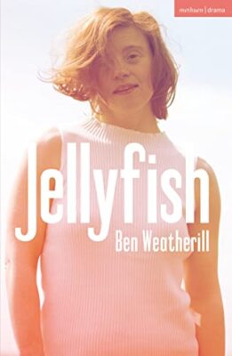 Jellyfish (Modern Plays) by Weatherill, Mr Ben Paperback / softback ...