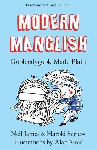 Modern Manglish : Gobbledygook Made Plain by Harold Scruby and Neil ...