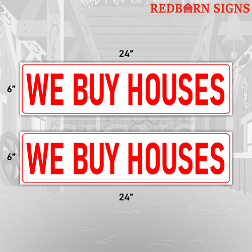 We Buy Houses 6"x24" REAL ESTATE RIDER SIGNS Double Sided 2PK - Visible ...