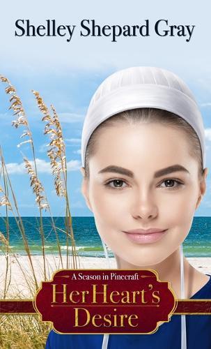 Shelley Shepard Gray Her Heart's Desire (Relié) Season in Pinecraft ...