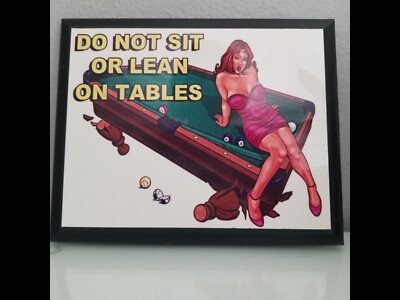 Pool Table Don't Sit or Lean on Pool Table Pinup Girl Sign Bar Man Cave 8"x10" | eBay