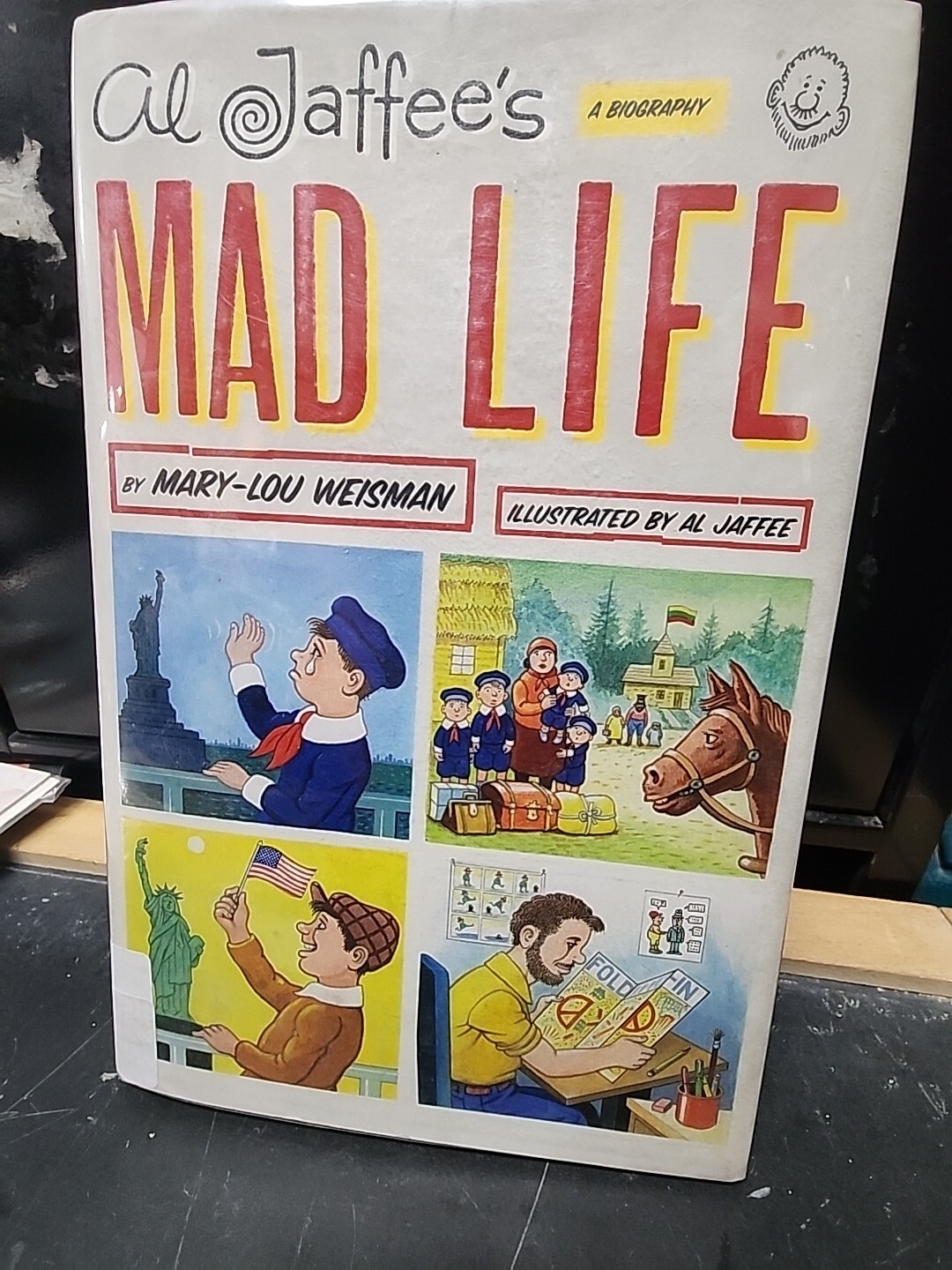 Al Jaffee's Mad Life : A Biography by Mary-Lou Weisman (2010, Hardcover ...