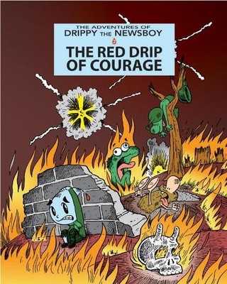 Julian Lawrence The Red Drip Of Courage (Poche) Adventures of Drippy ...