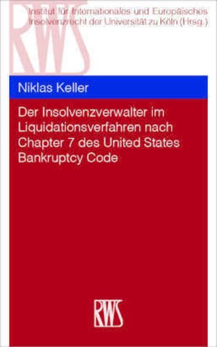 Niklas Keller | Der Insolvenzverwalter im Liquidationsverfahren nach Chapter... 3814507495 | eBay