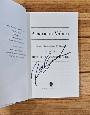 Robert F. Kennedy, Jr. Signed Memoir Book American Values Lessons I ...
