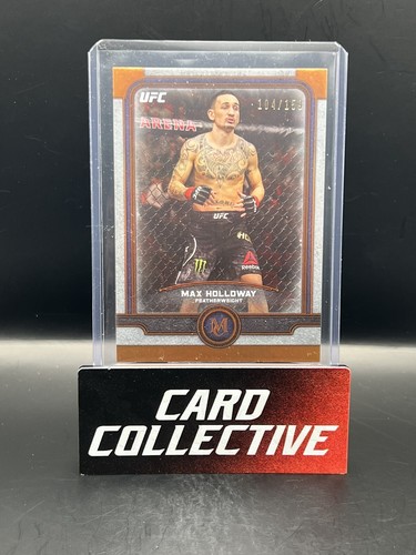 2019 Topps UFC Museum Collection Max Holloway Bronze /159 JUST PACKED ...