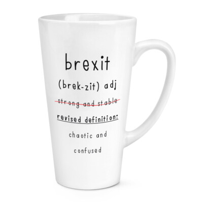 Brexit Strong And Stable 17oz Large Latte Mug Cup Funny Joke Britain ...