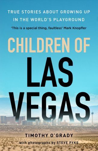 Children+of+Las+Vegas+%3A+True+Stories+about+Growing+up+in+the+World ...