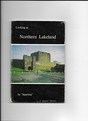 Looking at...Northern Lakeland by "Spartina" - Dalesman Books 1972 ...