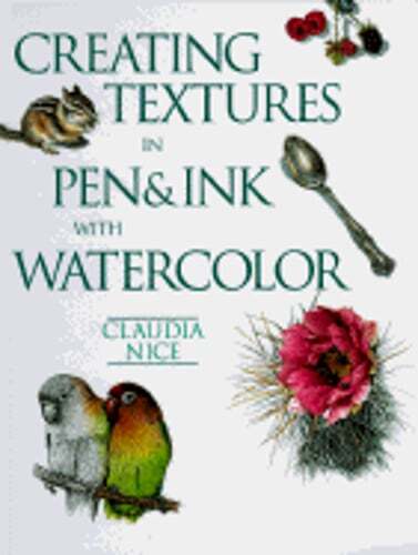Creating Textures in Pen and Ink with Watercolor by Claudia Nice: New ...