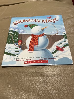 Snowman Magic : A Winter and Holiday Book for Kids by Katherine Tegen ...