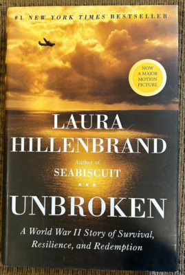 Unbroken: A WW2 Story of Survival, Resilience, & Redemption by Laura ...
