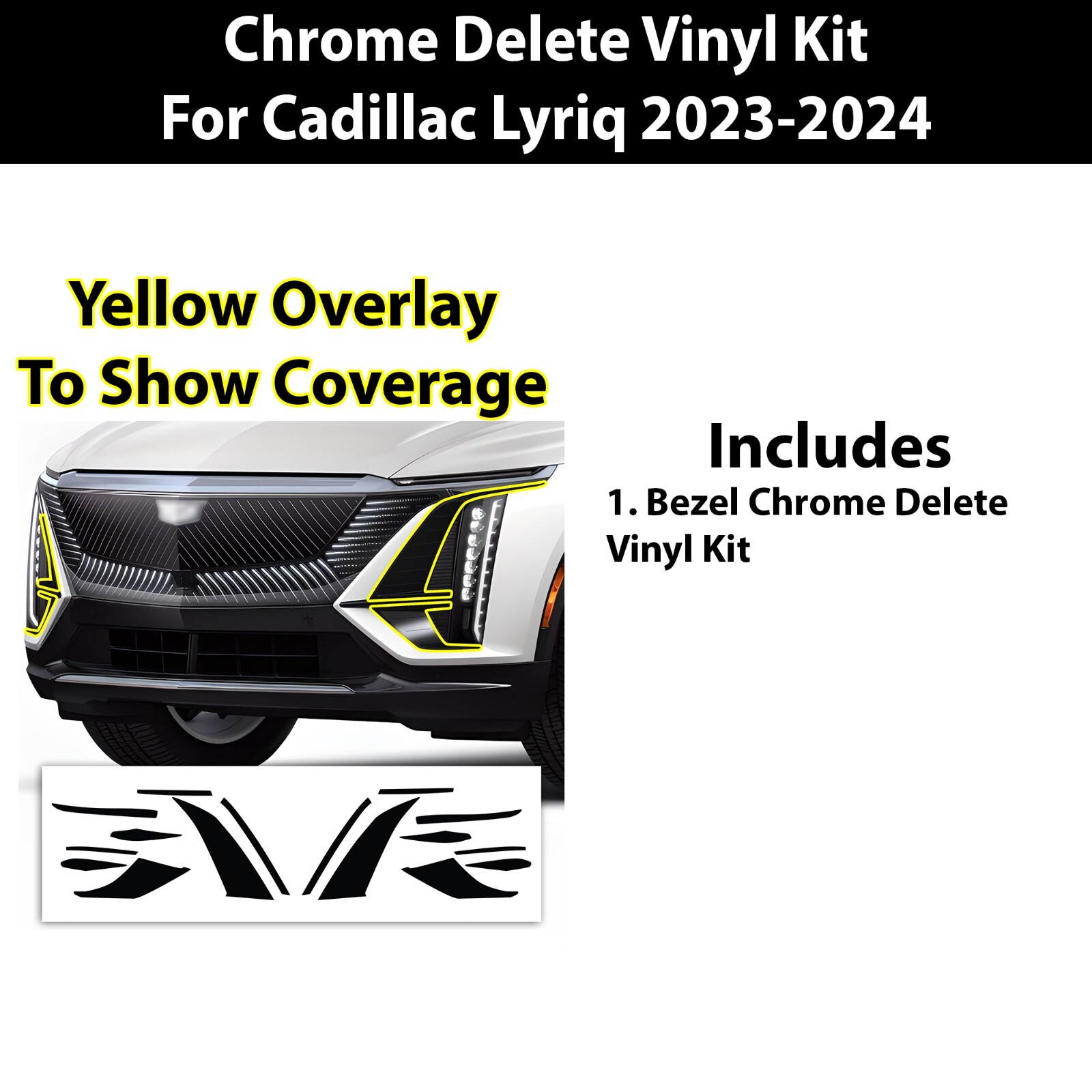 Fits Cadillac Lyriq 2023+ Front Bezels Chrome Delete Decal Blackout ...