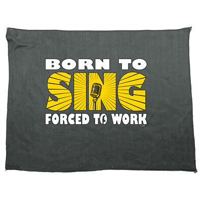 Born To Sing Music - Novelty Tea Towel cleaning cloth Dish Kitchen Gift ...