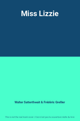 Miss Lizzie, Walter Satterthwait et Frederic Grellier | eBay