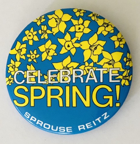 Sprouse Reitz Celebrate Spring Advertising Button Badge Pin Rare ...