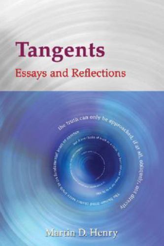 Tangents : Essays and Reflections by Martin Henry (2008, Trade ...