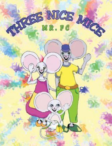 Three Nice Mice by Fc (2014, Trade Paperback) for sale online | eBay