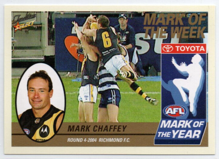 2005 AFL SELECT TRADITION MARK OF THE WEEK - MW4 Mark CHAFFEY (RICHMOND ...