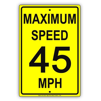 Maximum Speed Limit 45 MPH Road Safety Warning Aluminum Metal Sign | eBay