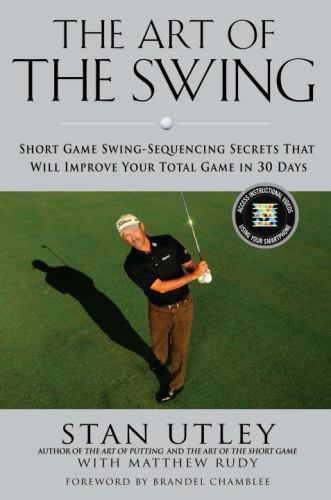 Art of the Swing : Short Game Swing Sequencing Secrets That Will ...