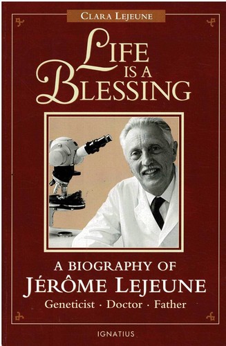 Life is a Blessing by Clara Lejeune SC Jerome Lejeune VGC 9780898708127 ...
