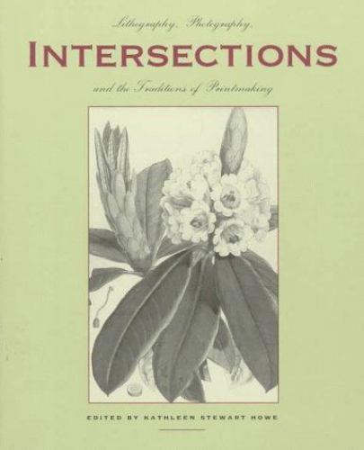 Intersections Lithography : Lithography, Photography, and the ...