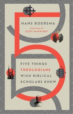 Scot Mcknight Hans Boer Five Things Theologians Wish Biblical Scholars ...