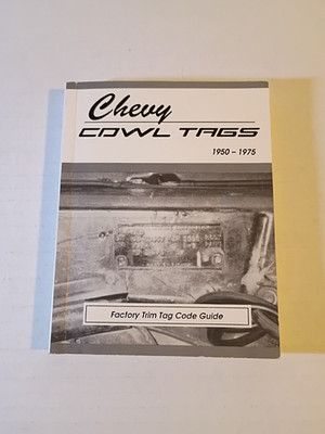 Chevy Cowl Tags 1950-1975 factory trim tag code guide paperback 1996 | eBay