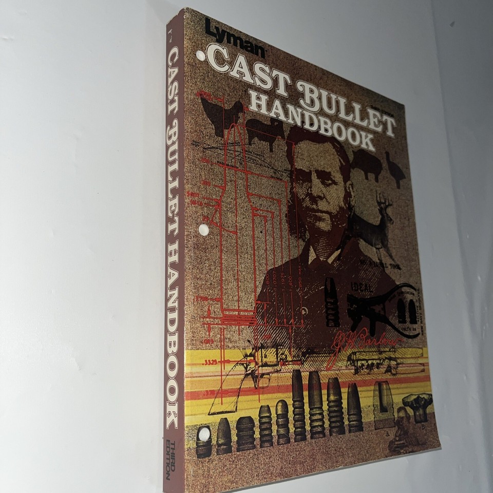 LYMAN CAST BULLET HANDBOOK 3rd Edition RELOADING CASTING DATA ...