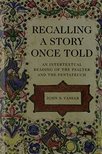 RECALLING A STORY ONCE TOLD: AN INTERTEXTUAL READING OF By John S ...