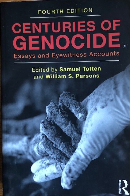 CENTURIES OF GENOCIDE ~ edited by SAMUEL TOTTEN & WILLIAM S. PARSONS ...