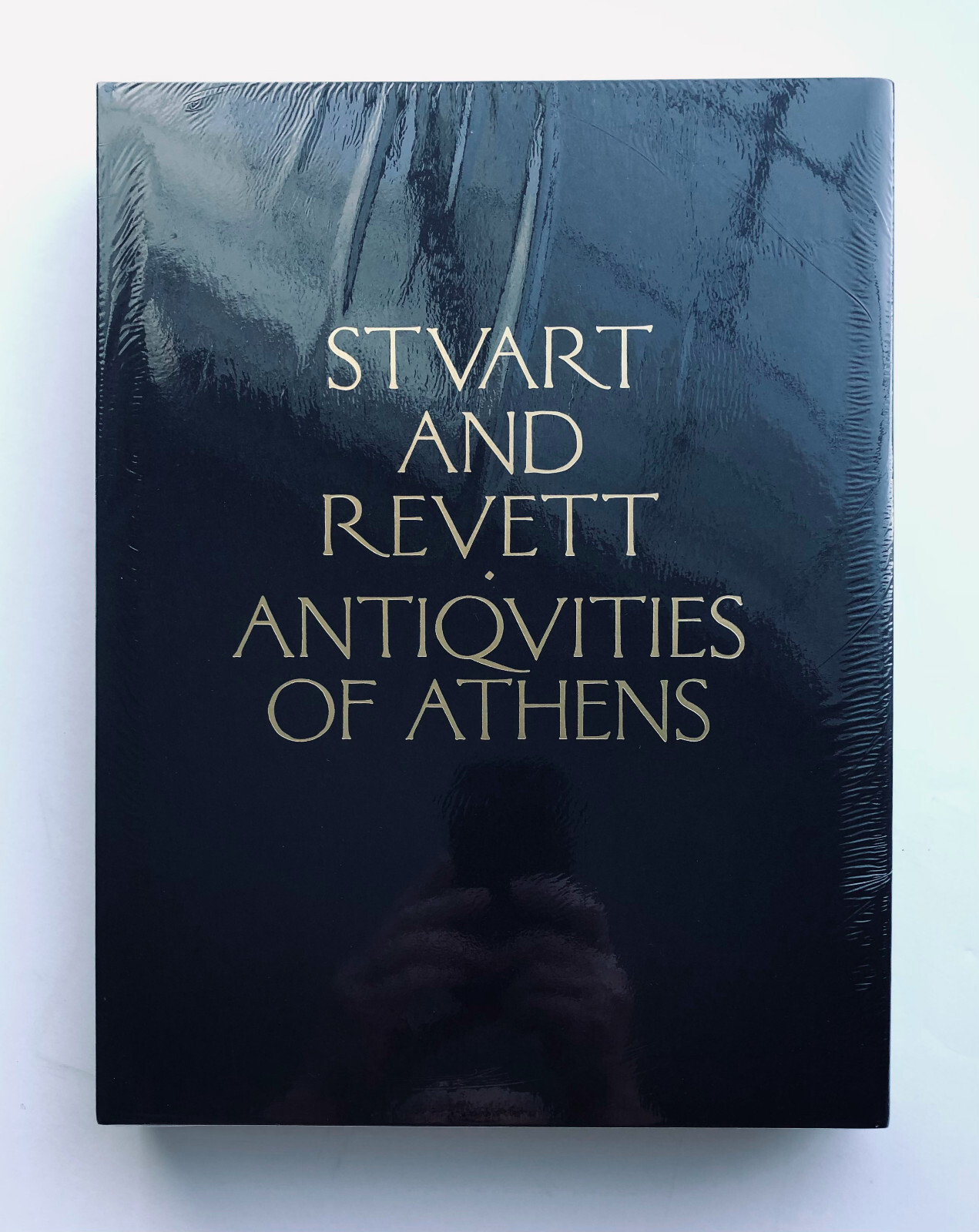 Antiquities of Athens: Measured and Delineated by James Stuart, FRS and ...