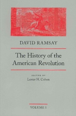 David Ramsay History of the American Revolution, Volumes (Paperback ...
