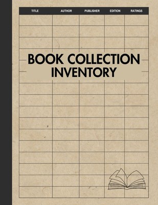 Book Collection Inventory: Log Book for Readers to Record and Track ...