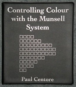 Controlling Colour with the Munsell System by Paul Centore (2015-08-02 ...