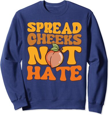 Spread Cheeks Not Hate Shirt Fitness Workout Funny Unisex Crewneck ...