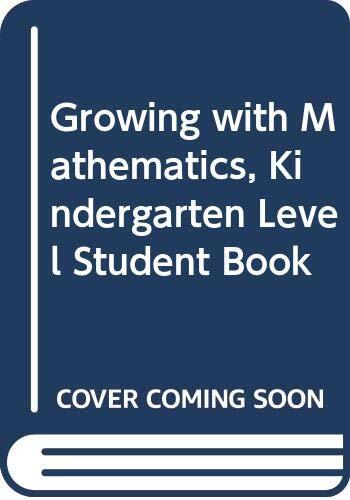 GROWING WITH MATHEMATICS, KINDERGARTEN LEVEL STUDENT BOOK - Hardcover ...