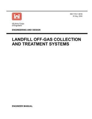 Engineering and Design : Landfill off-Gas Collection and Treatment ...