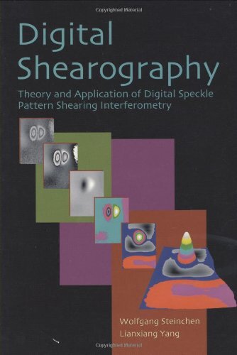 DIGITAL SHEAROGRAPHY: THEORY AND APPLICATION OF DIGITAL By Wolfgang ...
