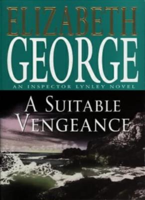 A Suitable Vengeance By ELIZABETH GEORGE. 9780553401684 | eBay